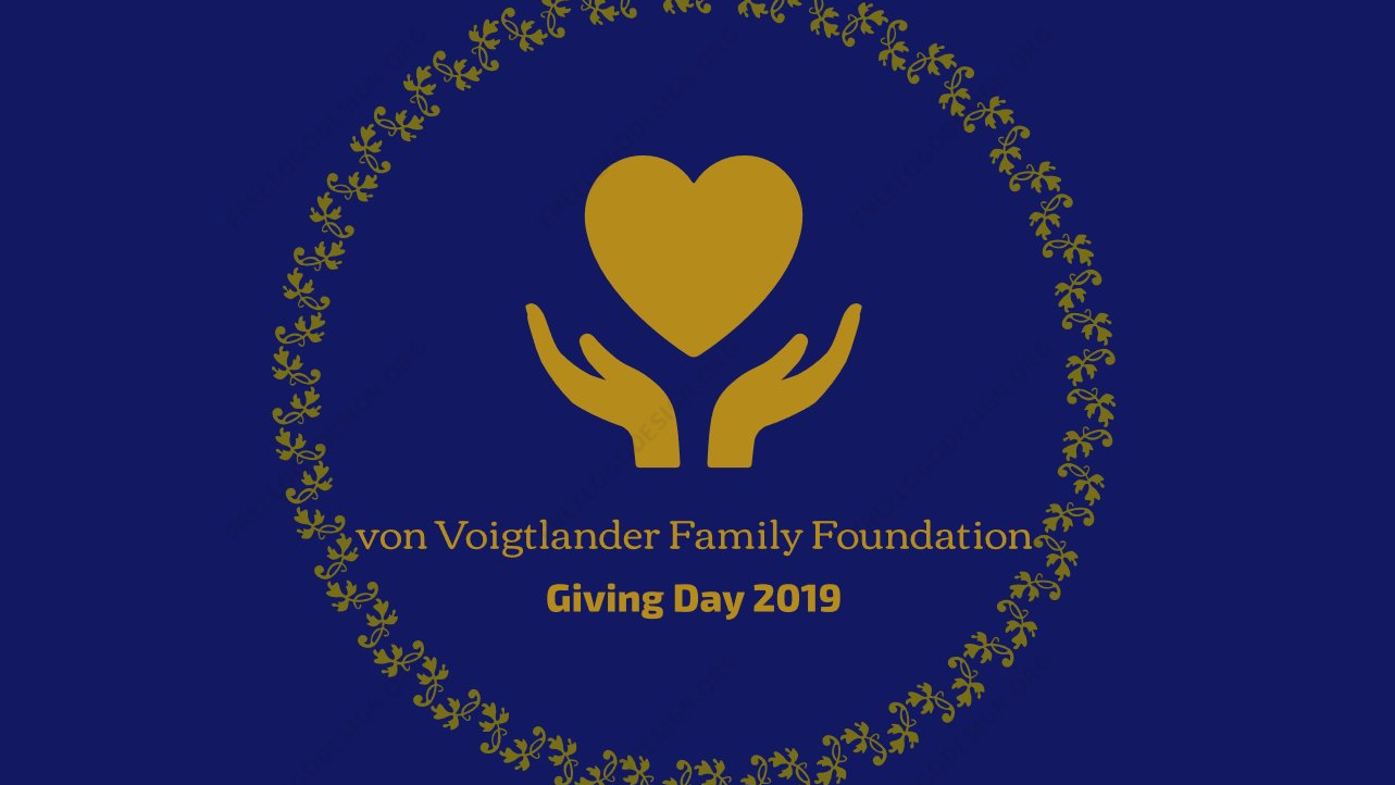 Giving Day 2019 - The Von Voigtlander Family Foundation
